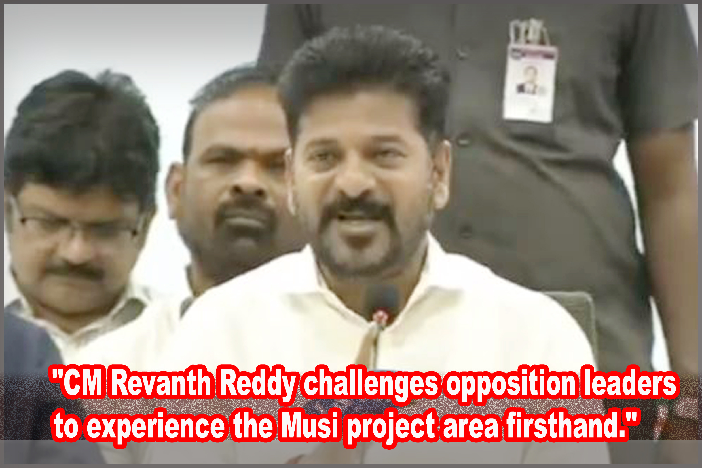 Telangana CM Revanth Reddy Issues Bold Statement on Musi Project, Challenges Opposition - AKAI ...