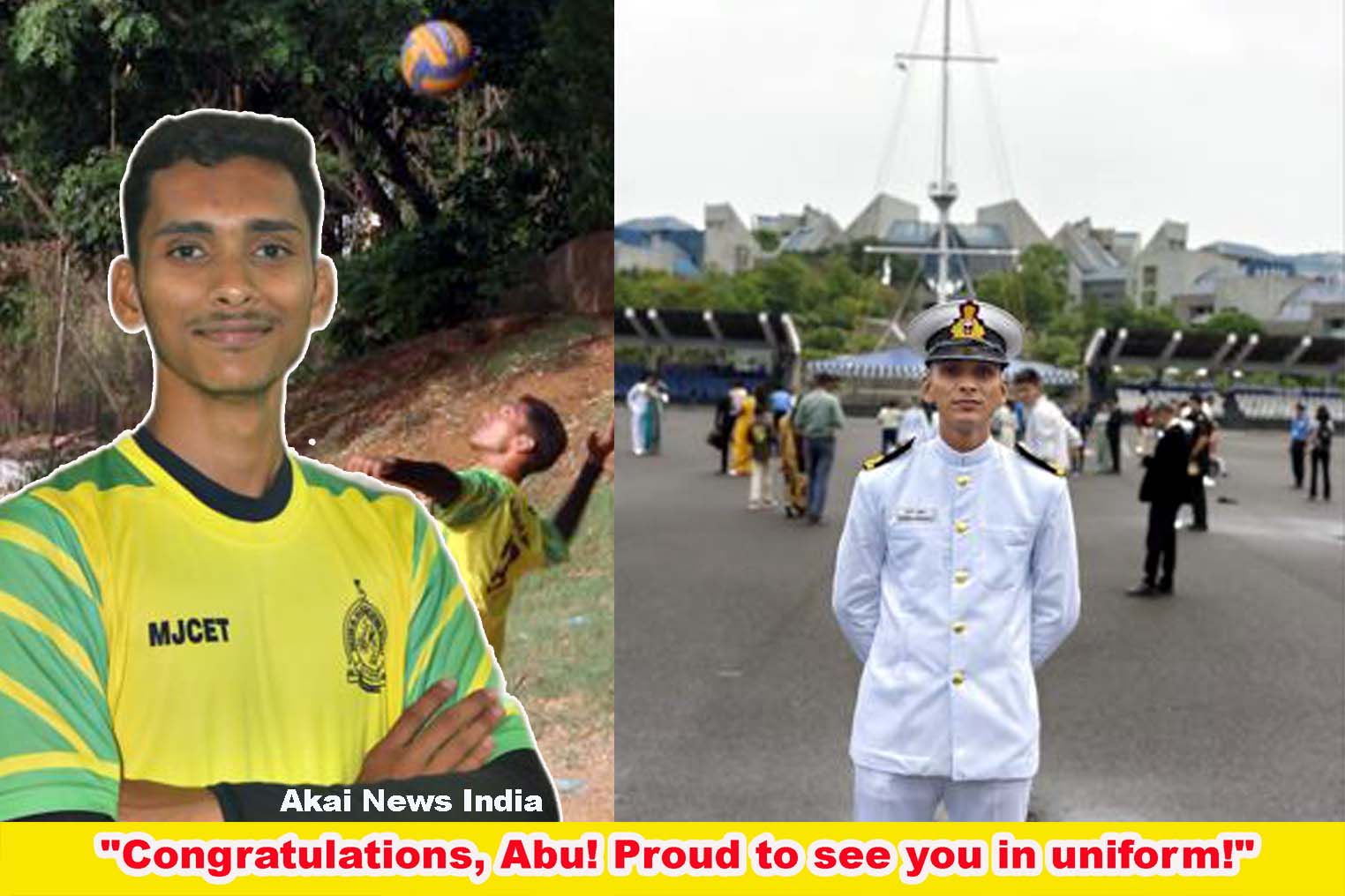 “MJCET’s Abubakar Sets Sail: Joins Indian Navy as Officer” - AKAI NEWS ...